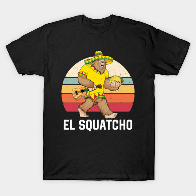 Bigfoot El Squatcho Cinco De Mayo Mexican Poncho Sombrero El Squatcho